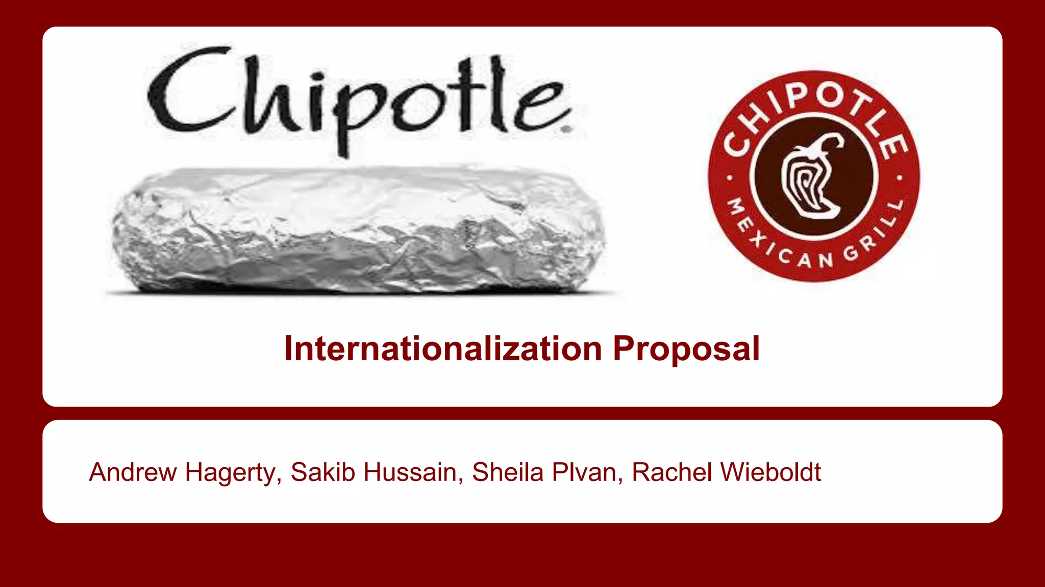 Internationalization Proposal - Chipotle | PPTX