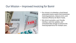 Automated Cloud-Based Invoice System Development for Bomir Foods | PPTX