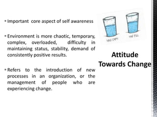 components of self awarness-cognitive styles, attitude towards change ...