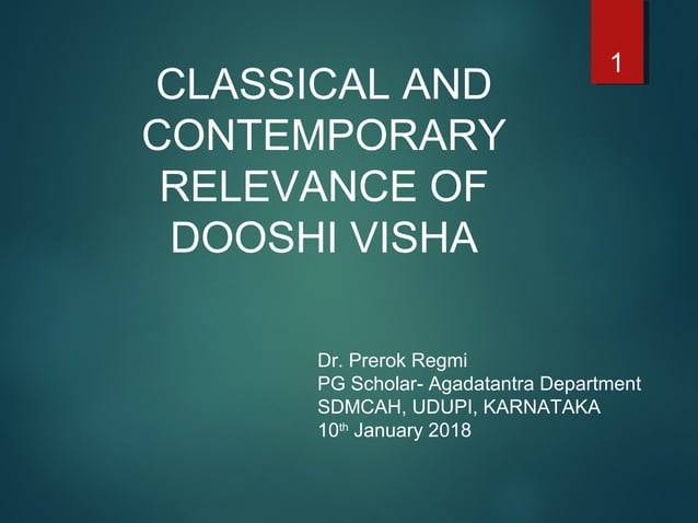 CLASSICAL AND CONTEMPORARY RELEVANCE OF DOOSHI VISHA | PPT