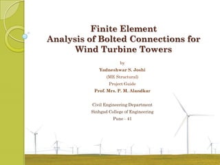 FE Analysis of Bolted Connections for Wind Turbine Towers by Yadneshwar ...
