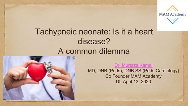 TACHYPNIC NEOANTE: IS IS A CHD: APPROACH TO A CHILD WITH CONGENITAL ...