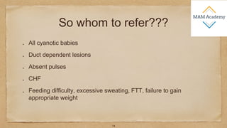 TACHYPNIC NEOANTE: IS IS A CHD: APPROACH TO A CHILD WITH CONGENITAL ...