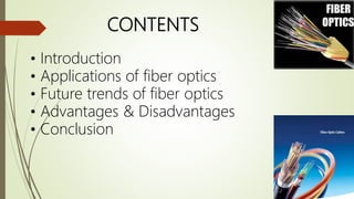 Real life aplications of fiber optics | PPTX