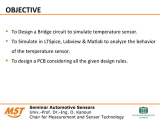 WHEATSTONE BRIDGE CIRCUIT DESIGN AND SIMULATION FOR TEMPERATURE SENSOR | PPT