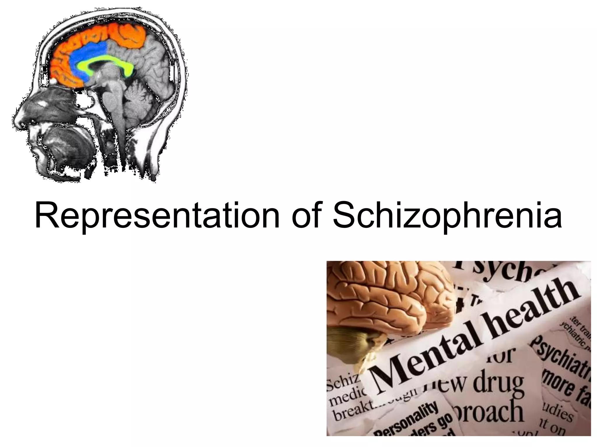 Representation of Schizophrenia | PPTX