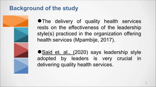 Influence of leadership styles on quality health service delivery | PPT