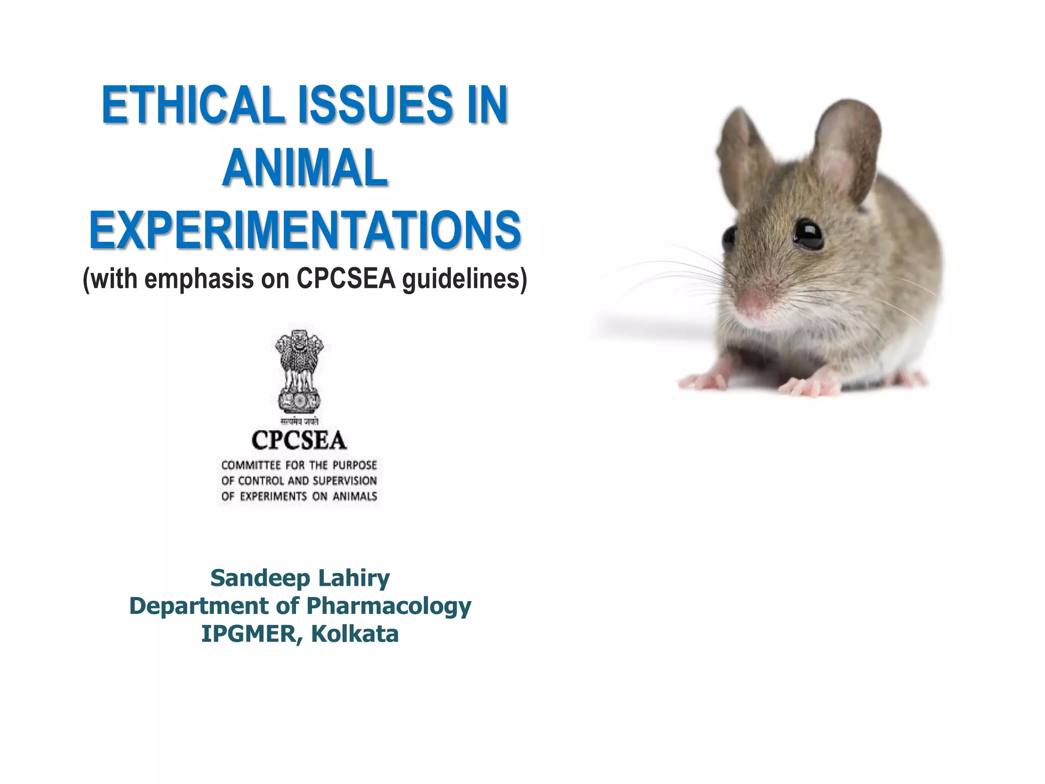 Ethical issues in animal experimentation (with emphasis on CPCSEA ...