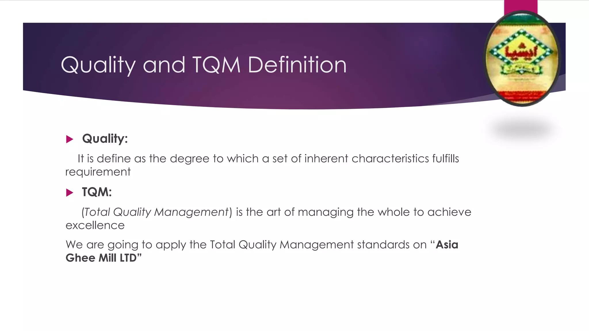 TQM strategy apply on assia ghee mill bwp | PPTX