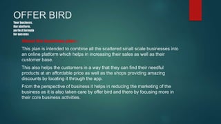 OFFER BIRD BUSINESS PLAN | PPT