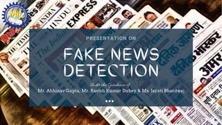 final presentation fake news detection.pptx