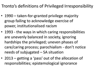 Privileged irresponsibility presentation for Meaningful life in just ...