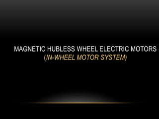In-wheel Hubless motor system | PPT
