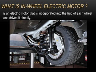 In-wheel Hubless motor system | PPT