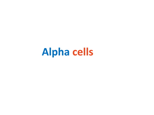 ROLE OF ALPHA CELLS IN DIABETES WITH PATIENT CENTRIC APPROACH OF ...