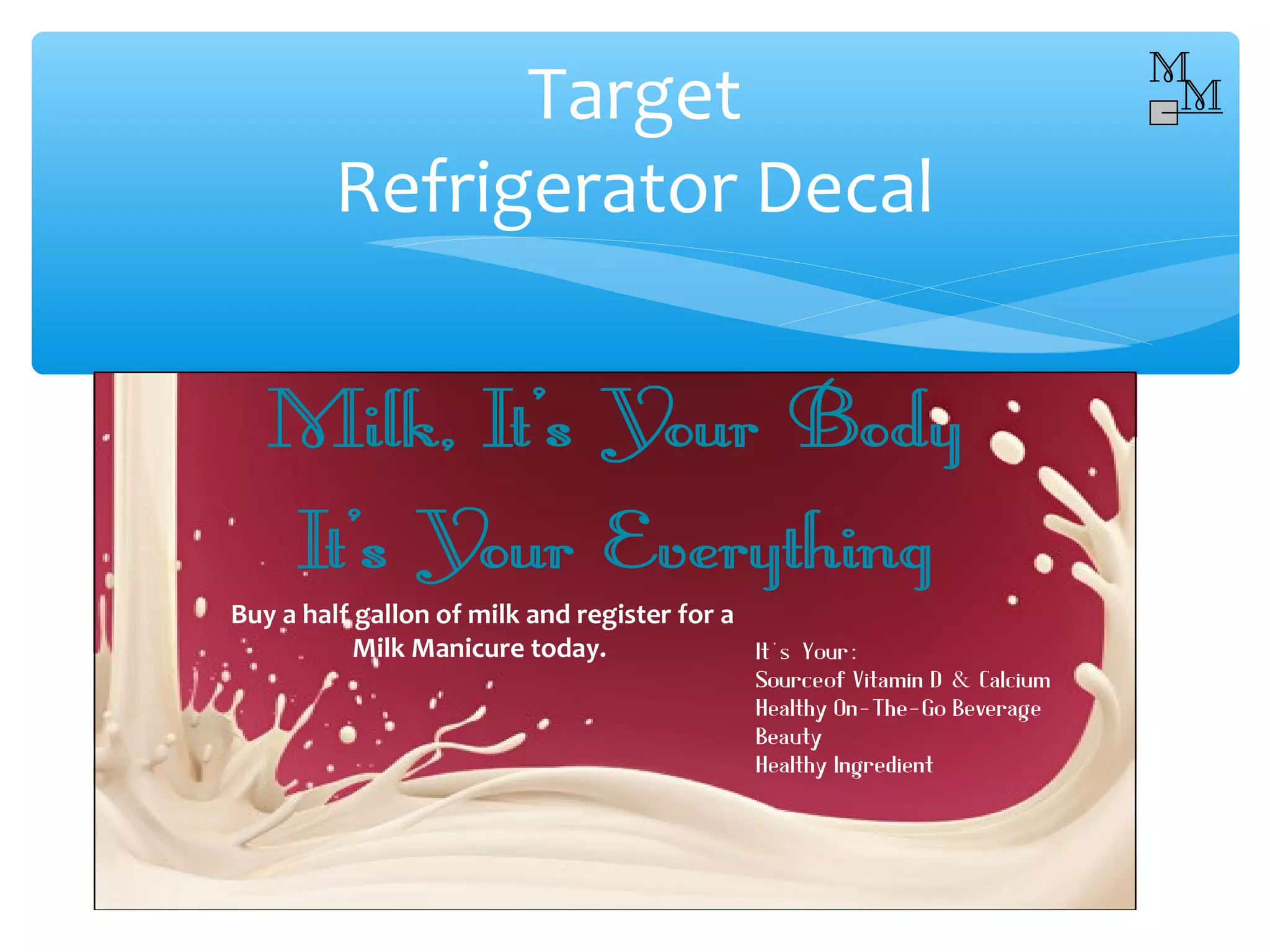 Milk - Integrated Marketing Communications Plan | PPT