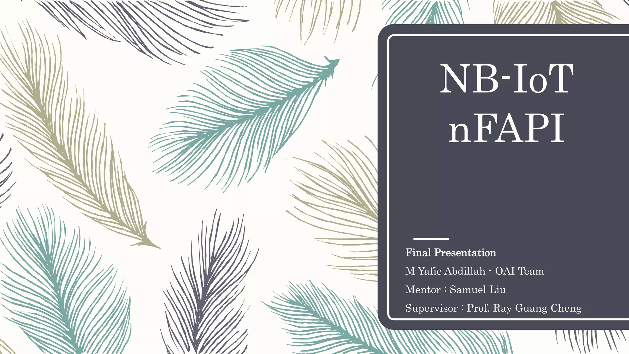 Final presentation (NB-ioT nfapi) - Yafie Abdillah | PPTX