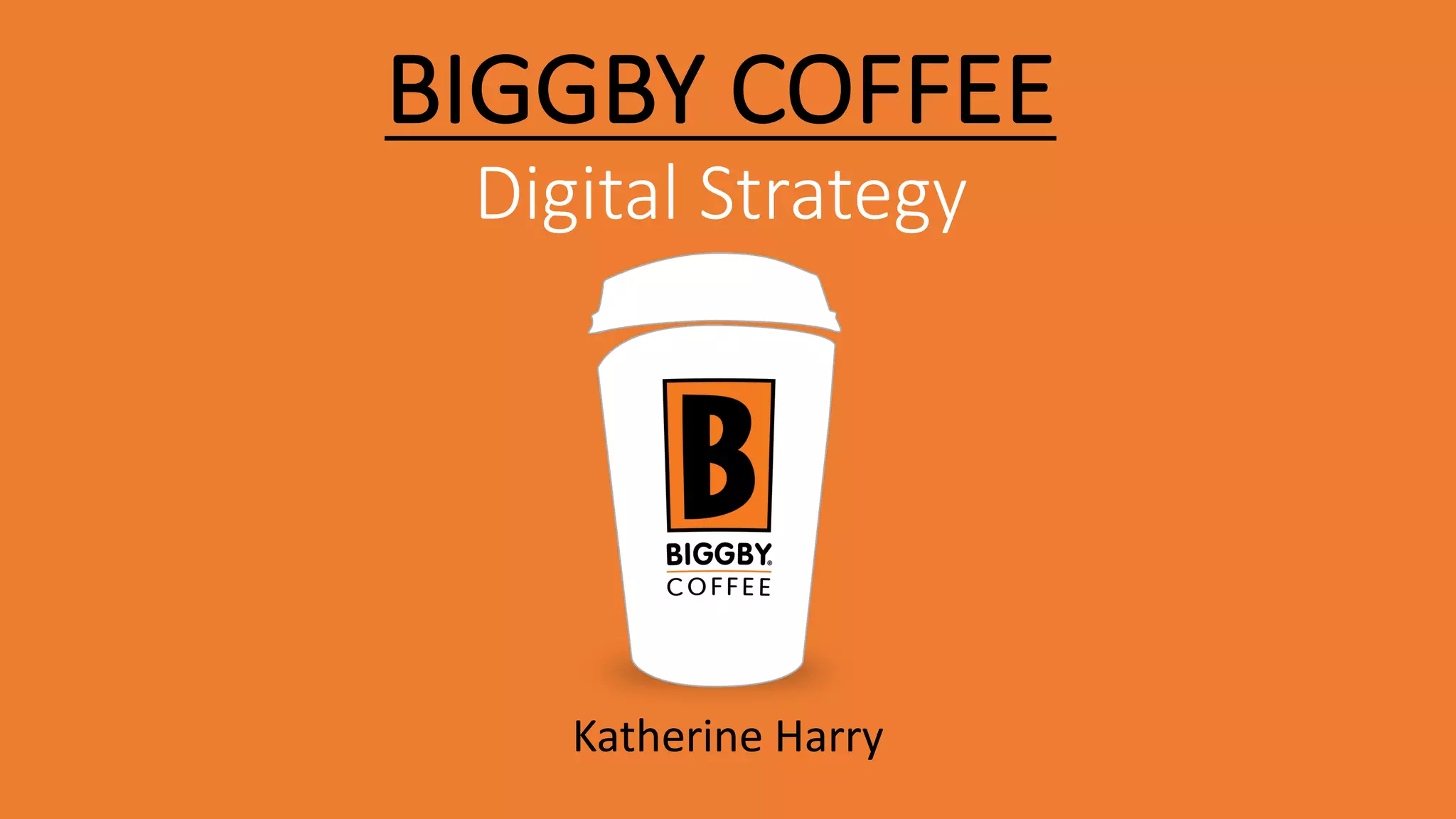 BIGGBY COFFEE Digital Strategy | PDF