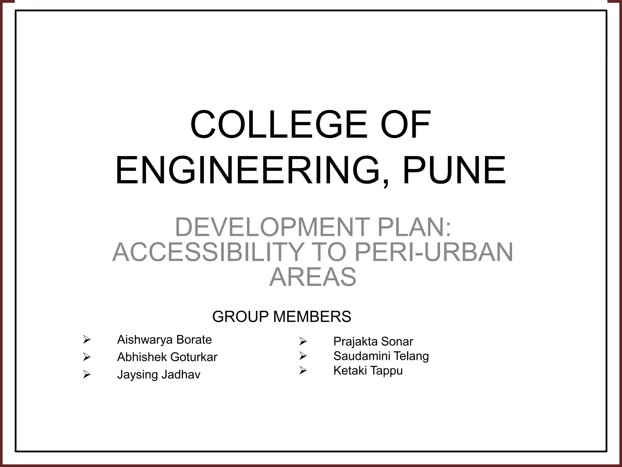 Development Plan- Planning Intervention By (COEP) College of ...