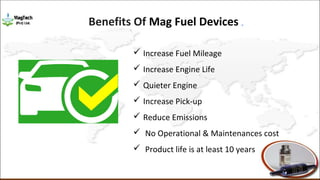 Presentation on Mag Fuel Device (Vehicles) | PPT