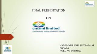 Final presentation on emami limited (1) | PPTX
