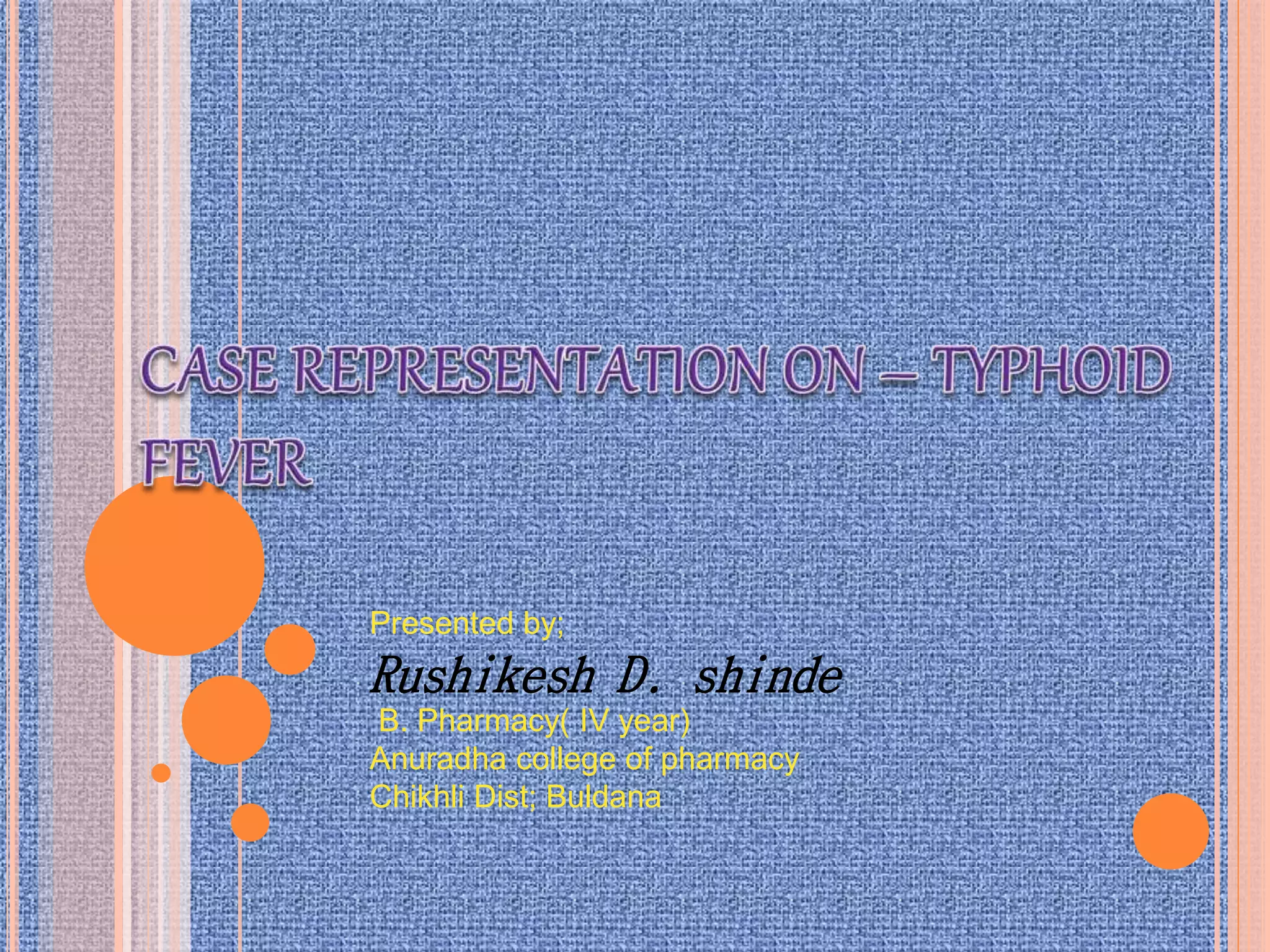 Case Representation on Typhoid | PPTX