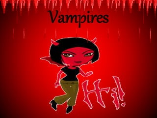 Final presentation on vampires | PPTX