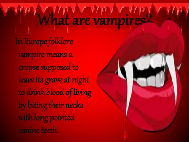 Final presentation on vampires | PPT