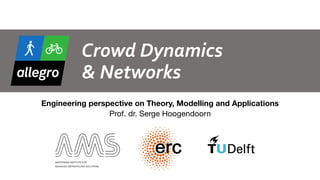 Crowd Dynamics and Networks | PPT