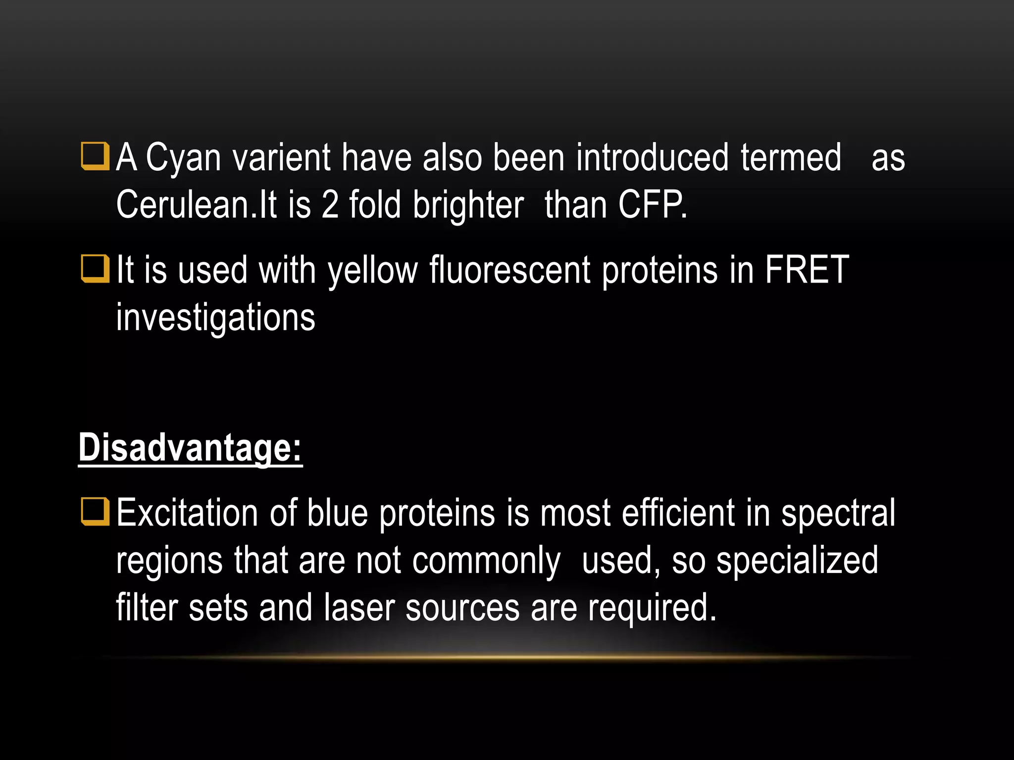 Flourescent Proteins and its Applications in Cell biology | PPTX