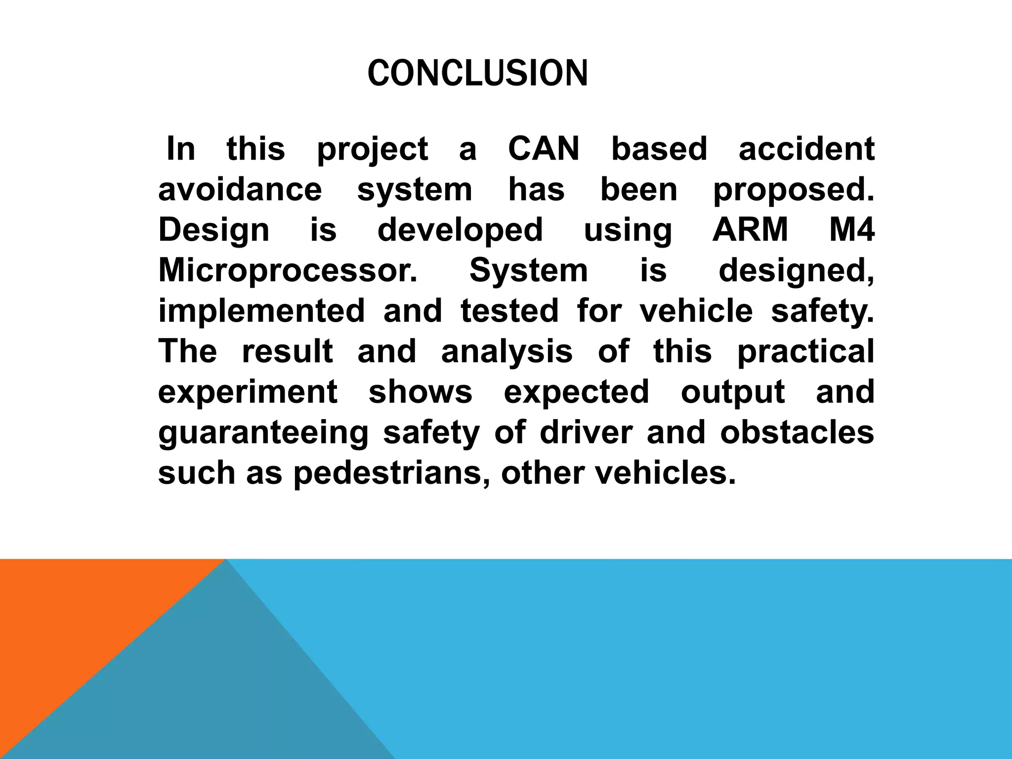 VEHICLE SPEED CONTROL AND ACCIDENT AVOIDANCE SYSTEM BASED ON ARM M4 ...