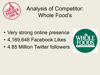 Final Presentation, Trader Joe's Digital Marketing Plan, ADV 420, Michigan State University ...