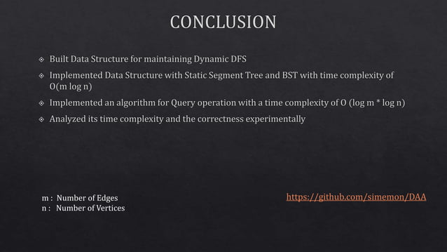 Dynamic DFS in Undirected Graph using Segment Tree | PPT Dynamic DFS in Undirected Graph using Segment Tree | PPT