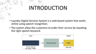 Laundry Digital Ordering System using Speech Recognition | PPT