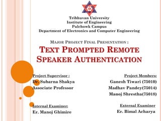 Text Prompted Remote Speaker Authentication : Joint Speech and Speaker Recognition/Verification ...