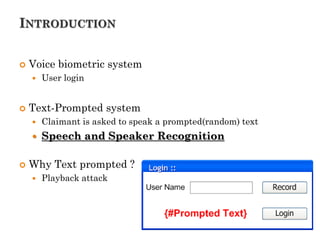 Text Prompted Remote Speaker Authentication : Joint Speech and Speaker Recognition/Verification ...