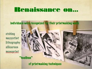 Brief History of Printmaking | PPTX