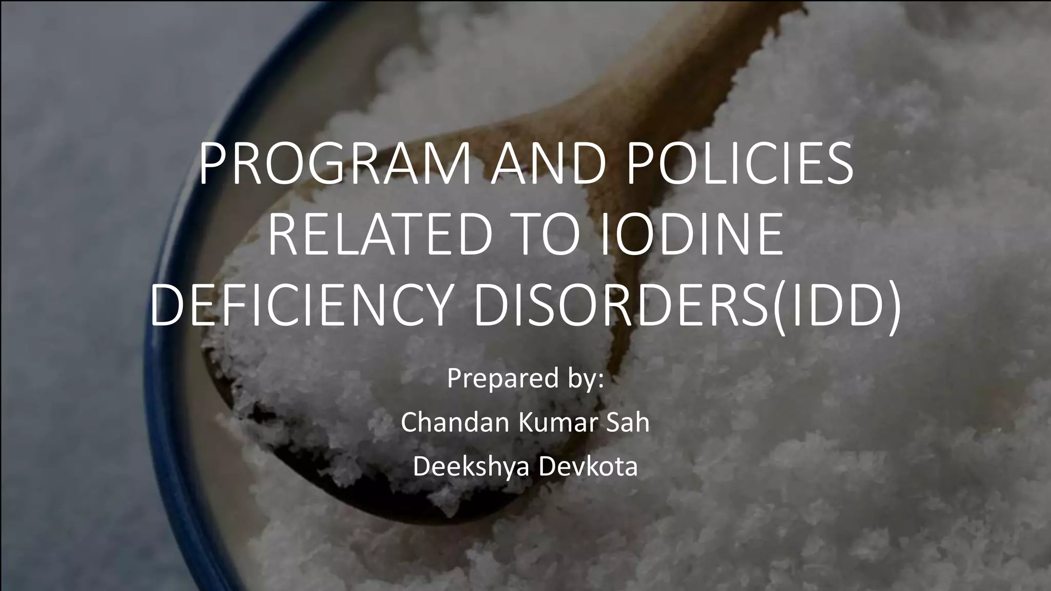 Iodine deficiency disorders | PPTX
