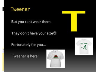 Tweener | PPTX