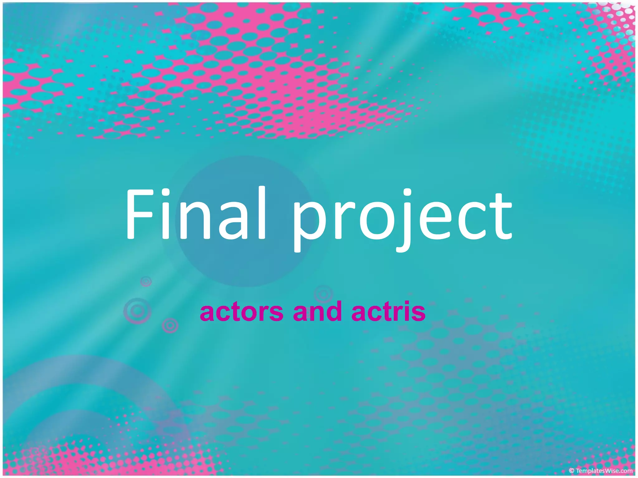 Final Project | PPT | Movies | Entertainment