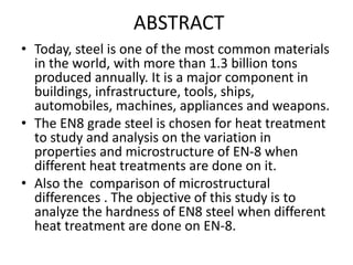 STUDY OF MICRO STRUCTURE OF HEAT TREATED EN8 STEEL | PPTX
