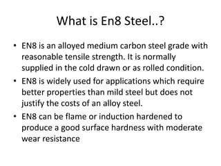 STUDY OF MICRO STRUCTURE OF HEAT TREATED EN8 STEEL | PPTX