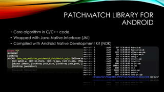 PatchDroid-PatchMatch Android Library | PPTX
