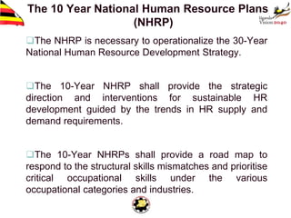 The National Human Resource Development Planning Framework For Uganda | PPT