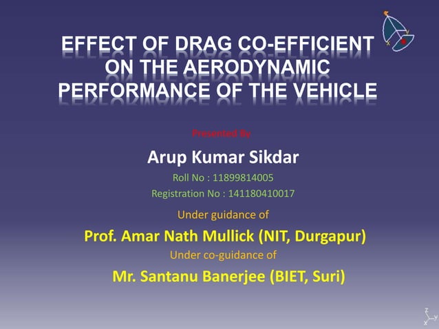 Effect OF DRAG CO-EFFICIENT ON THE aerodynamic PERFORMANCE OF THE ...
