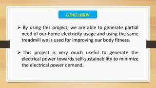 fabrication of power generation using treadmill.pptx