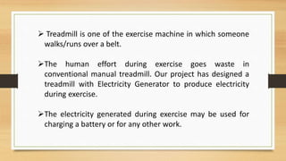 fabrication of power generation using treadmill.pptx | Running and ...
