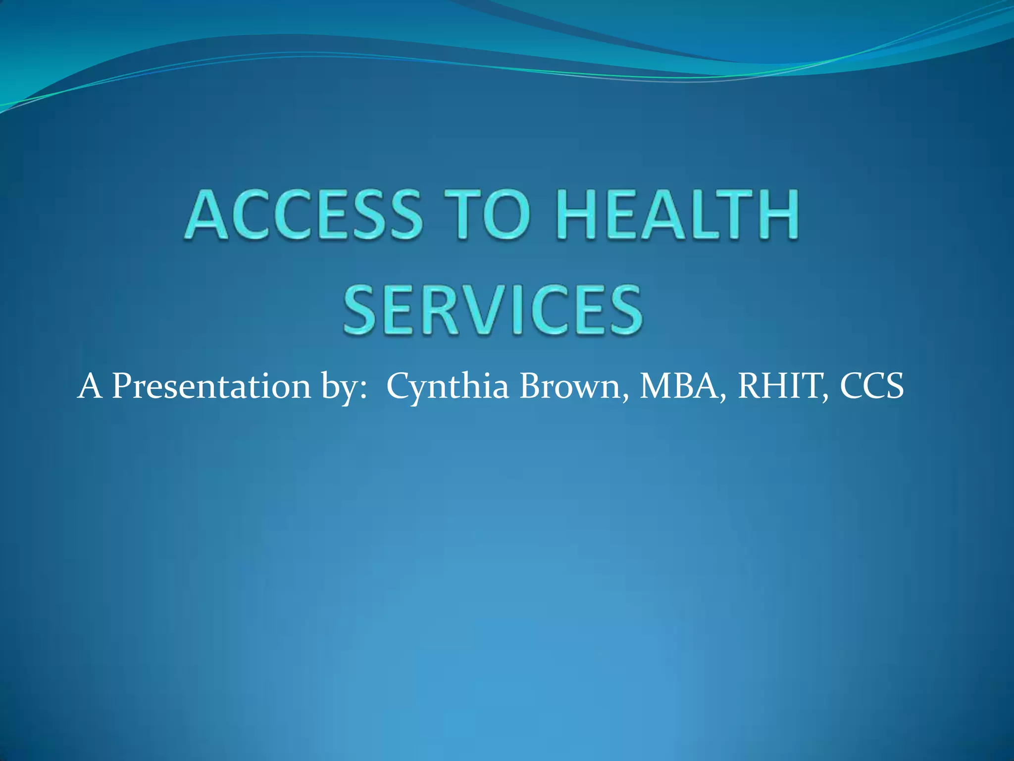 Access to Health Care | PPTX