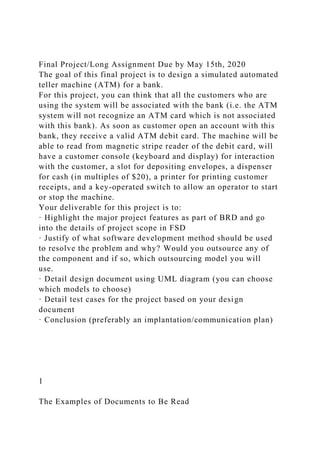 Final ProjectLong Assignment Due by May 15th, 2020The goal of t.docx