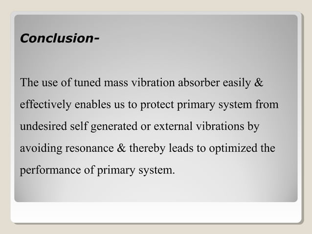 Design of Tuned Mass Vibration Absorber - Case Stude | PPT